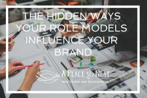 The Hidden Ways Your Role Models Influence Your Brand